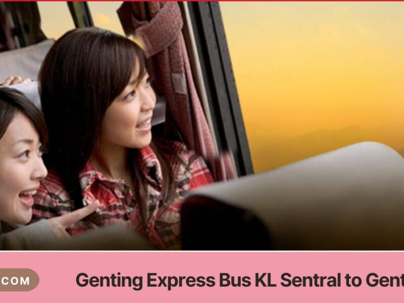 Top 5 Bus to Genting 2022 - GO VTL