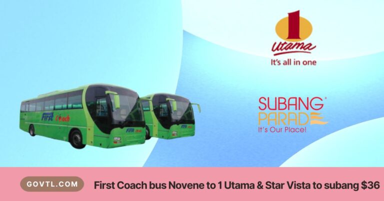 First Coach bus Novene to 1 Utama & Star Vista to subang $36 - GO VTL